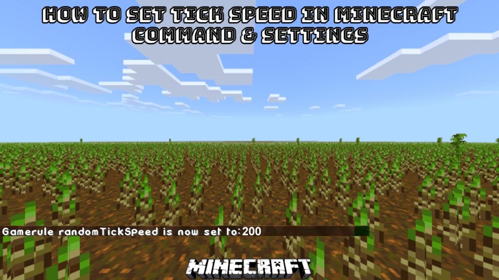 How To Set Tick Speed In Minecraft Command & Settings