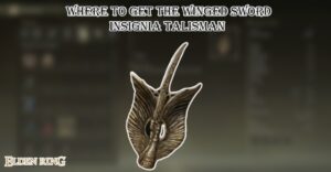 Where To Get The Winged Sword Insignia Talisman In Elden Ring