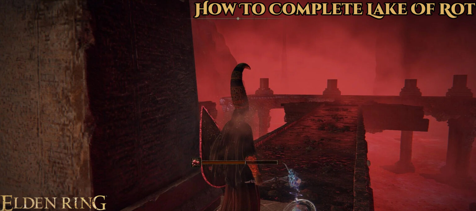 How To Complete Lake Of Rot In Elden Ring