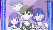 How To Save Game File In Omori