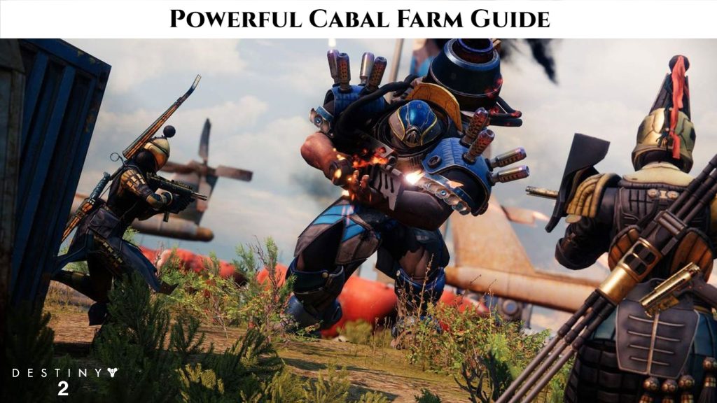 Powerful Cabal Farm Guide In Destiny 2
